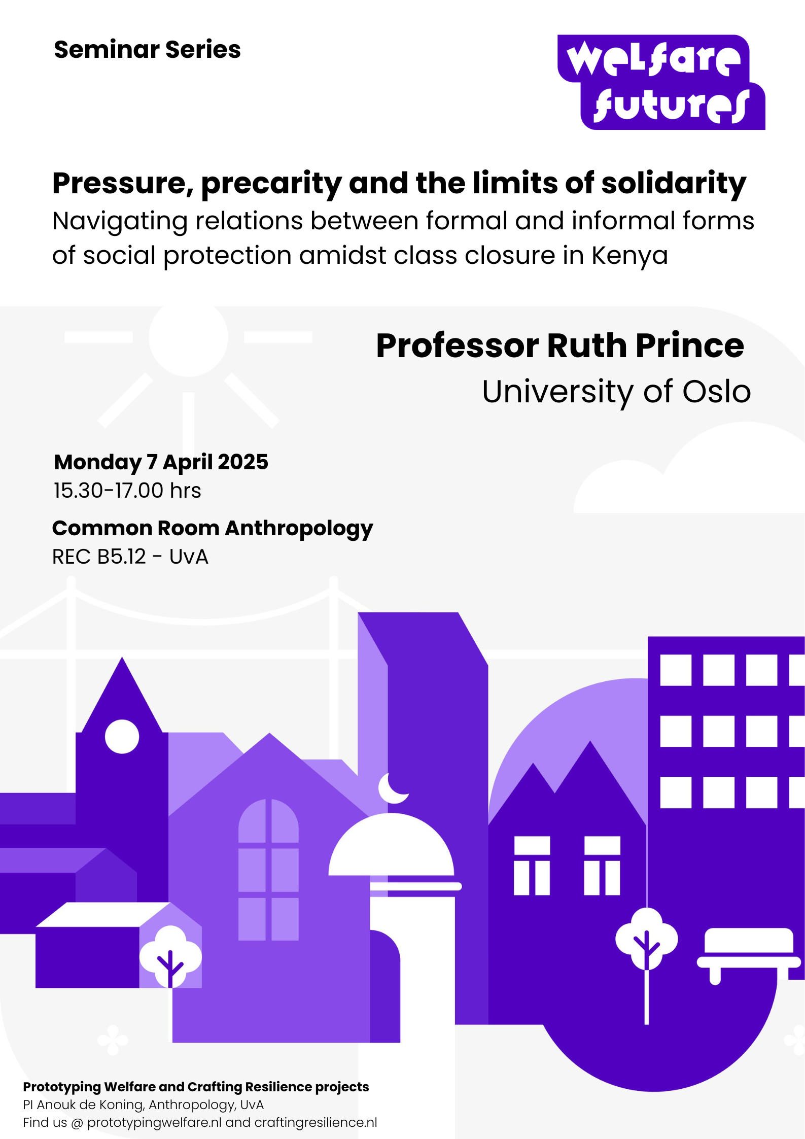 Welfare future seminar door Ruth Prince: Pressure, precarity and the ...